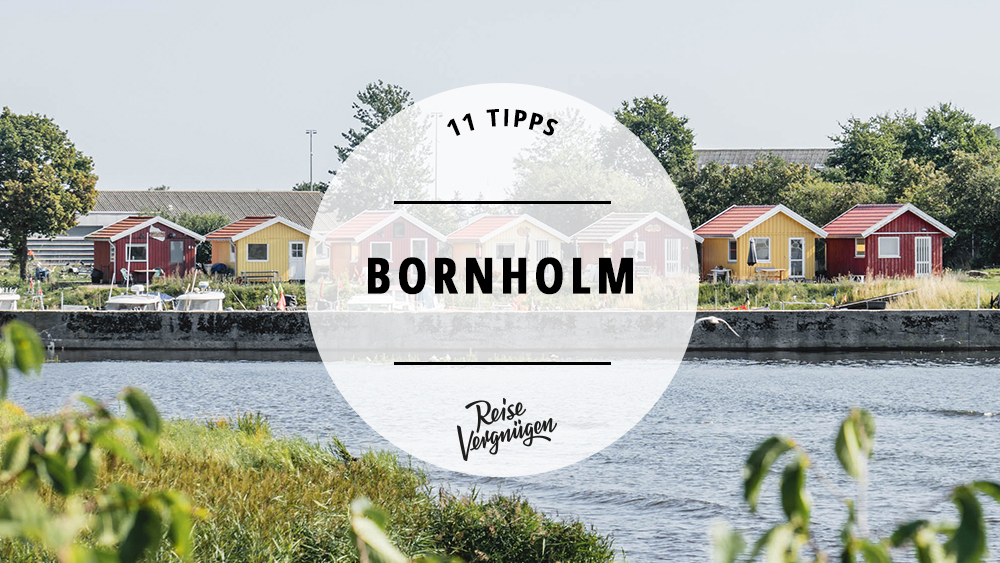 Bornholm – 11 Tipps für die wunderschöne dänische Ostsee-Insel ...